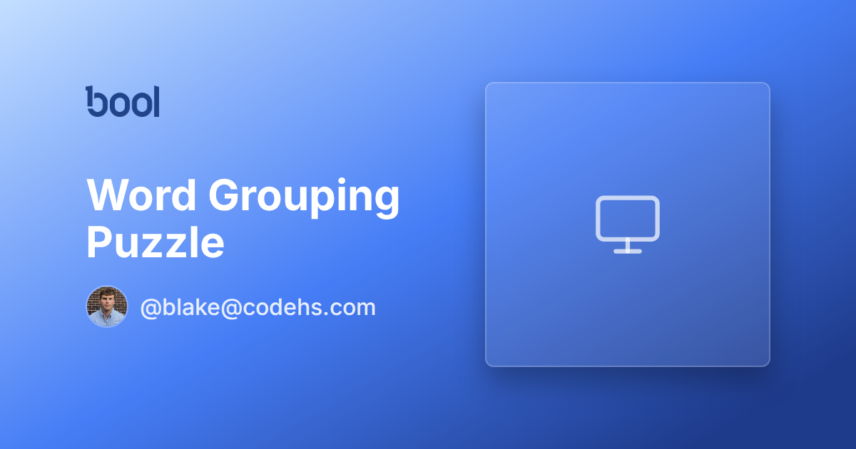 Word Grouping Puzzle by blake@codehs.com - bool